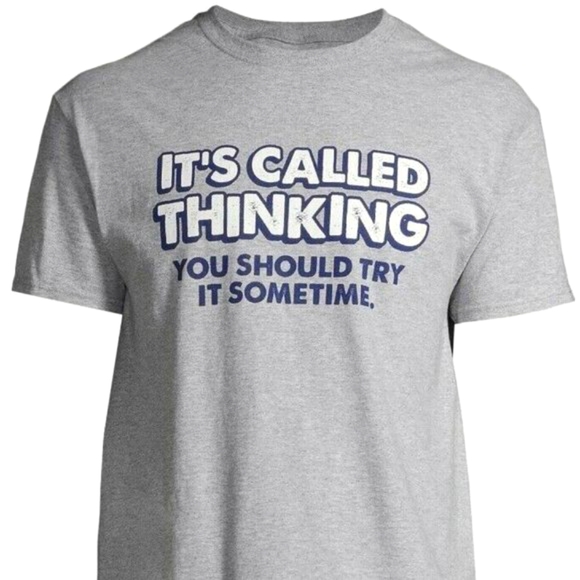 ODM | Shirts | New Small Tee Its Called Thinking You Should Try It ...
